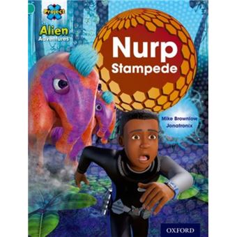 Project X: Alien Adventures: Turquoise: Nurp Stampede (Paperback) Mike ...