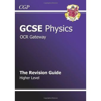 GCSE Physics OCR Gateway Revision Guide Cgp Books - broché - Cgp Books ...