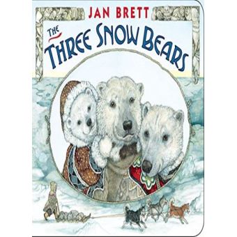 The Three Snow Bears - [Version Originale] Jan Brett - poche - Jan ...