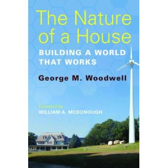 The Nature of a House: Building a World That Works - [Livre en VO ...