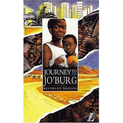 Journey to Jo'burg: A South African Story (NEW LONGMAN LITERATURE 11-14 ...