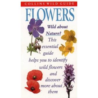 Flowers, Collins Wild Guide - broché - Achat Livre | fnac