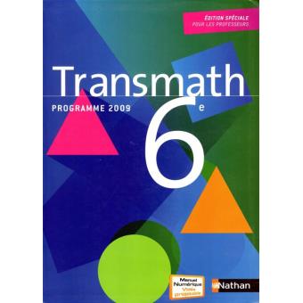 Transmath 6e : Programme 2009 - ÉDITION SPÉCIALE POUR LES PROFESSEURS ...