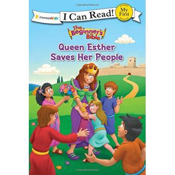 Beginner's Bible Queen Esther Saves Her People (I Can Read! / The ...