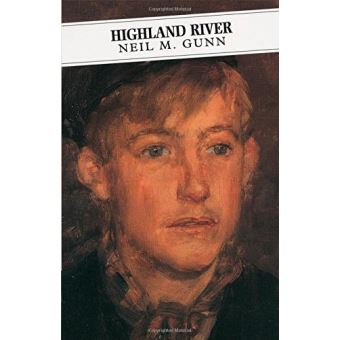 Highland River, Canongate Classics, No 37 - broché - Achat Livre | fnac