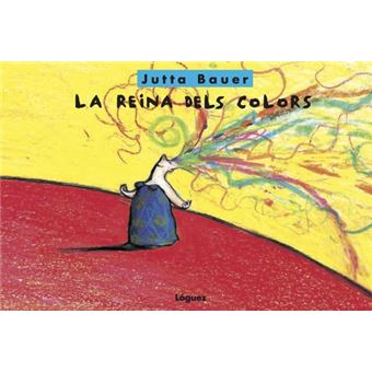 La reina dels colors - Angel Burgas Tremols, Jutta Bauer -5% en libros ...