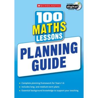 100 Maths Lessons: Planning Guide (100 Lessons - New Curriculum ...
