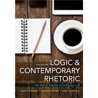 Logic Contemporary Rhetoric Use Reason E Frank Boardman, Howard Kahane ...
