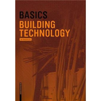 Basics Building Technology Bert Bielefeld, - broché - Bert Bielefeld ...