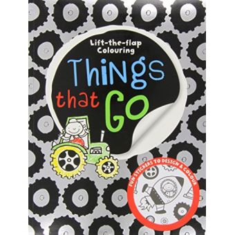 Lift-the-Flap Things That Go Colouring (Lift-the-Flap Colouring ...