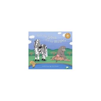 How the Zebra Got His Stripes Florens, Andrea - broché - Florens ...