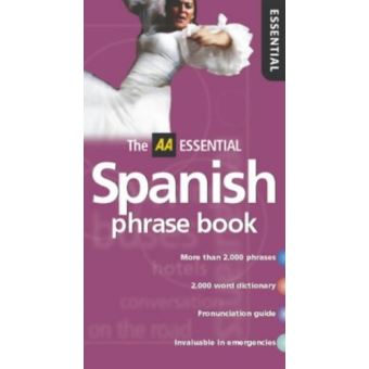 AA Essential Spanish Phrasebook (AA Essential Phrase Book) Autores ...
