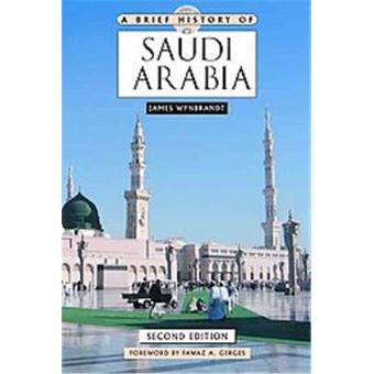 A Brief History of Saudi Arabia, Brief History Series - relié - Achat ...