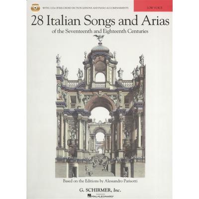 28 Italian Songs and Arias of the 17th and 18th Centuries: Based on the Editions by Alessandro ...