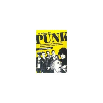 Historia Del Punk. El Movimiento Juvenil Que Transformó La Escena ...