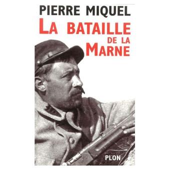 La Bataille De La Marne Pierre Miquel - broché - Achat Livre | fnac