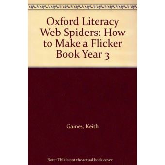 How To Make A Flicker Book: Year 3 (Revised) : Cartoons Theme (Oxford ...