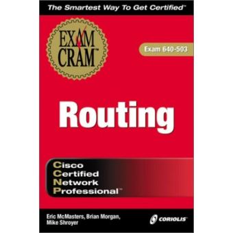 CCNP Routing Exam Cram (Exam Cram (Coriolis Books)) Morgan, Brian ...