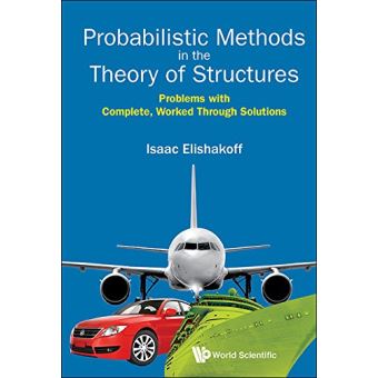 Problems Book For Probabilistic Methods For The Theory Of Structures With Complete Worked ...