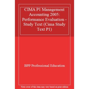 CIMA P1 Management Accounting 2005: Performance Evaluation - Study Text ...
