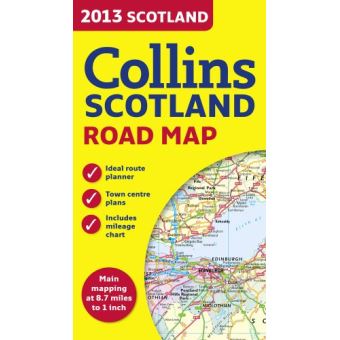 2013 Collins Map of Scotland (Road Map) Unknown - broché - Unknown ...