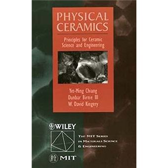 Physical Ceramics, Mit Series in Materials Science and Engineering ...