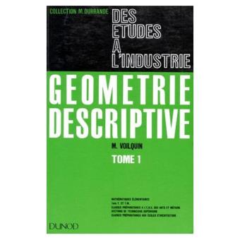 Geometrie Descriptive - Tome 1 M Voilquin - broché - Achat Livre | fnac