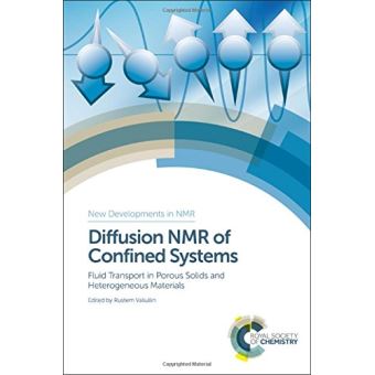 Diffusion NMR of Confined Systems: Fluid Transport in Porous Solids and ...