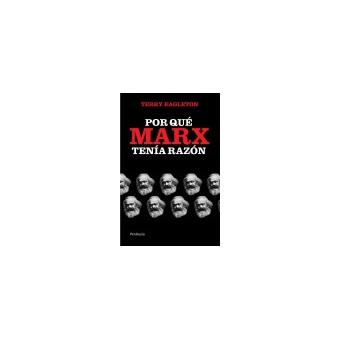 Por Qué Marx Tenía Razón - Eagleton, Terry , Santos Mosquera, Albino ...