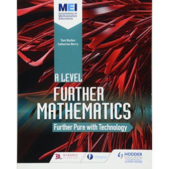 MEI Further Maths: Further Pure Maths with Technology (Mei a Level ...