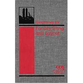 Guidelines for Facility Siting and Layout - relié - Achat Livre | fnac