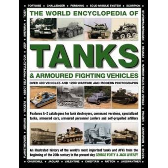 The World Encyclopedia of Tanks & Armoured Fighting Vehicles - [Version ...