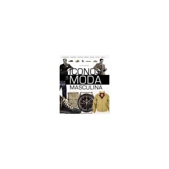 Iconos de la Moda Masculina - VV.AA. - Compra Livros na Fnac.pt