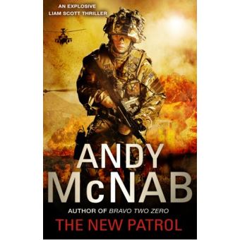 The New Patrol: Liam Scott Book 2 (Liam Scott series) Mcnab, Andy ...