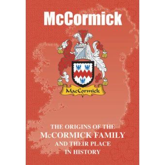 McCormick: The Origins of the McCormick Family and Their Place in ...