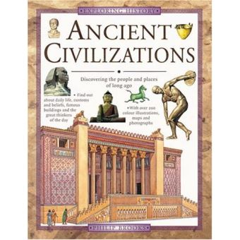 Ancient Civilizations, Exploring History - relié - Achat Livre | fnac