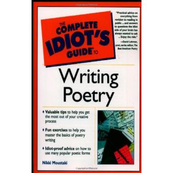 The Complete Idiot's Guide to Writing Poetry, Complete Idiot's Guide to ...