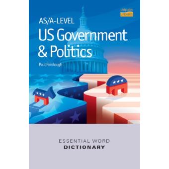 US Government and Politics Essential Word Dictionary Fairclough, Paul ...