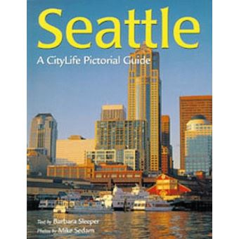 Seattle, Citylife Pictorial Guide - broché - Achat Livre | fnac