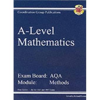 A-level Mathematics - Exam Board: AQA Module: Methods - [Livre en VO ...