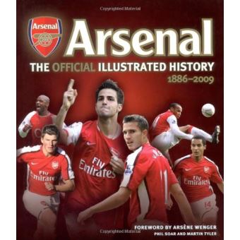 Official Illustrated History of Arsenal 1886-2009 - Autres - Achat ...