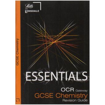 Lonsdale GCSE Essentials - OCR Gateway Chemistry: revision Guide (2012 Exams Only): OCR Gateway ...
