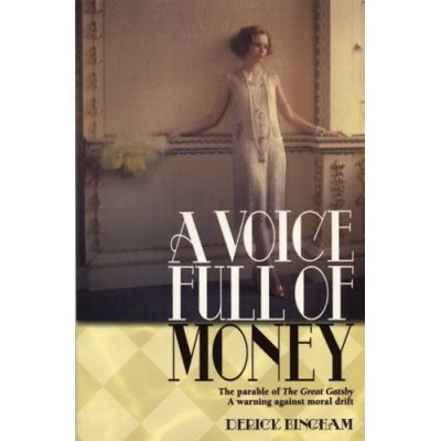 Voice Full of Money, A: The Parable of """"The Great Gatsby"""" - A ...