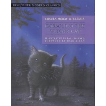 Gobbolino the Witch's Cat (Kingfisher Modern Classics) Williams, Ursula ...