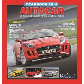 Autocar Yearbook 2014 (Yearbooks 2014) Pedigree Books Ltd - cartonné ...