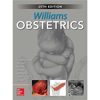 Williams Obstetrics, 25Th Edition F Gary Cunningham - poche - F Gary ...