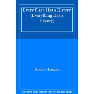 Every Place Has a History (Everything Has a History) - [Livre en VO ...