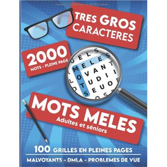 Mots mêlés adultes et séniors - 2000 mots - Très gros caractères ...