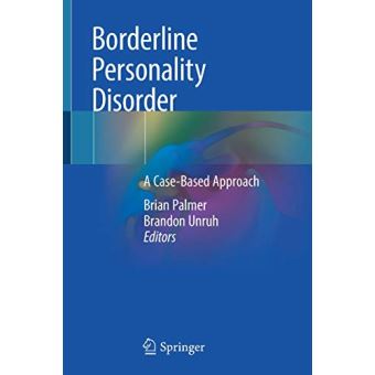 Borderline Personality Disorder: A Case-Based Approach - [Livre en VO ...