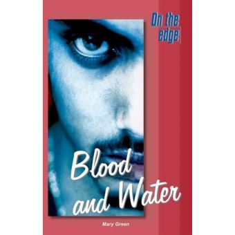 On the edge: Level B Set 1 Book 4 Blood and Water: Level B, Set 1 Bk. 4 ...